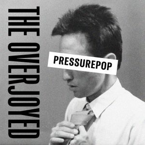 The Overjoyed: PressurePop | Album Review | DEPART
